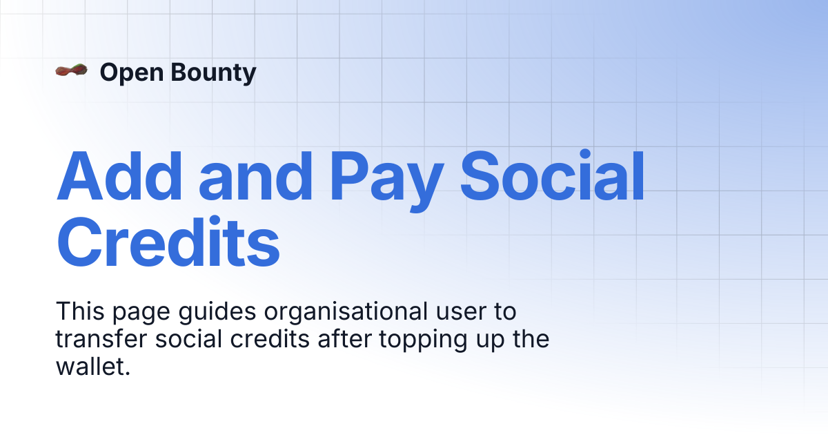 Add and Pay Social Credits | Open Bounty