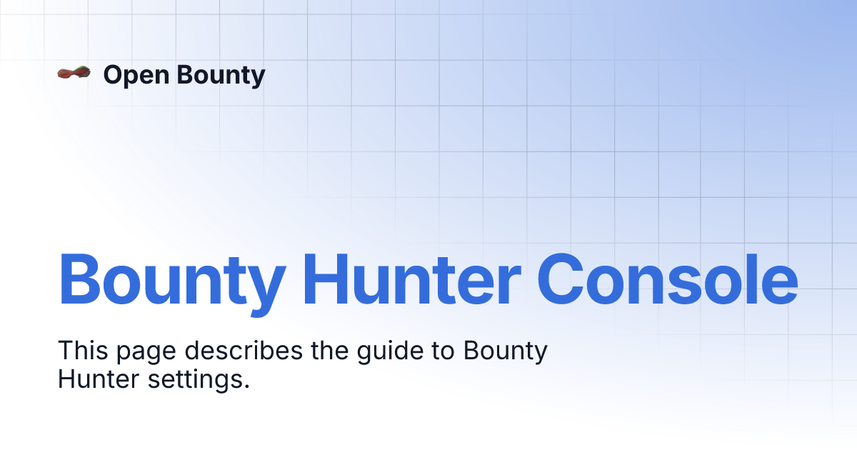 Bounty Hunter Console | Open Bounty
